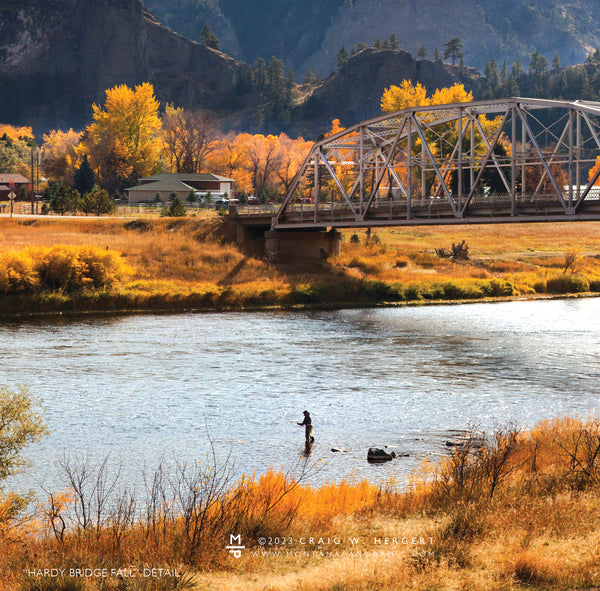 “HARDY BRIDGE FALL CAST” Cascade, 2006 - Montana Panoramic Gallery